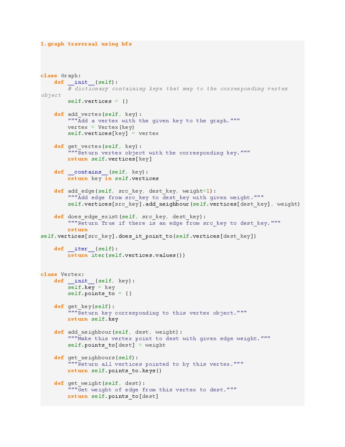 Algorithm lab - sdfhgdhgshgfjh - 1 traversal using bfs class Graph: def init(self): # dictionary ...