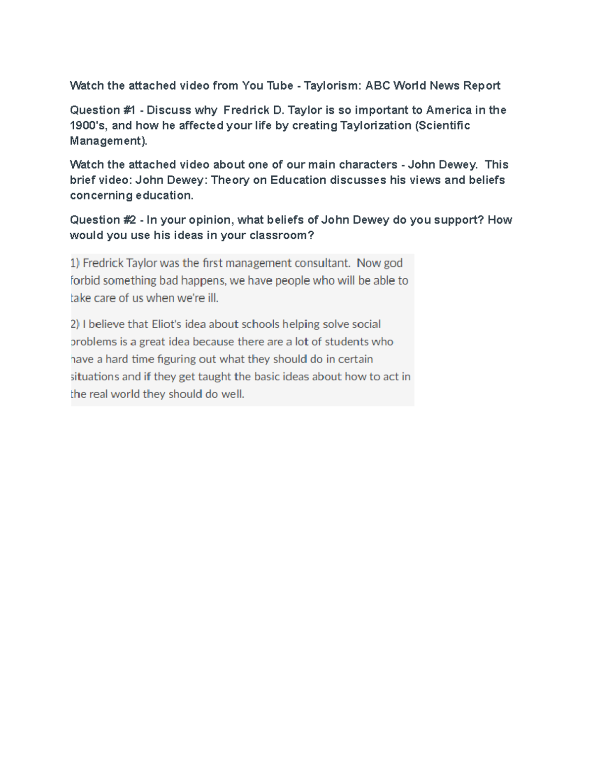 EDU-101 Discussion 4 - Watch the attached video from You Tube ...