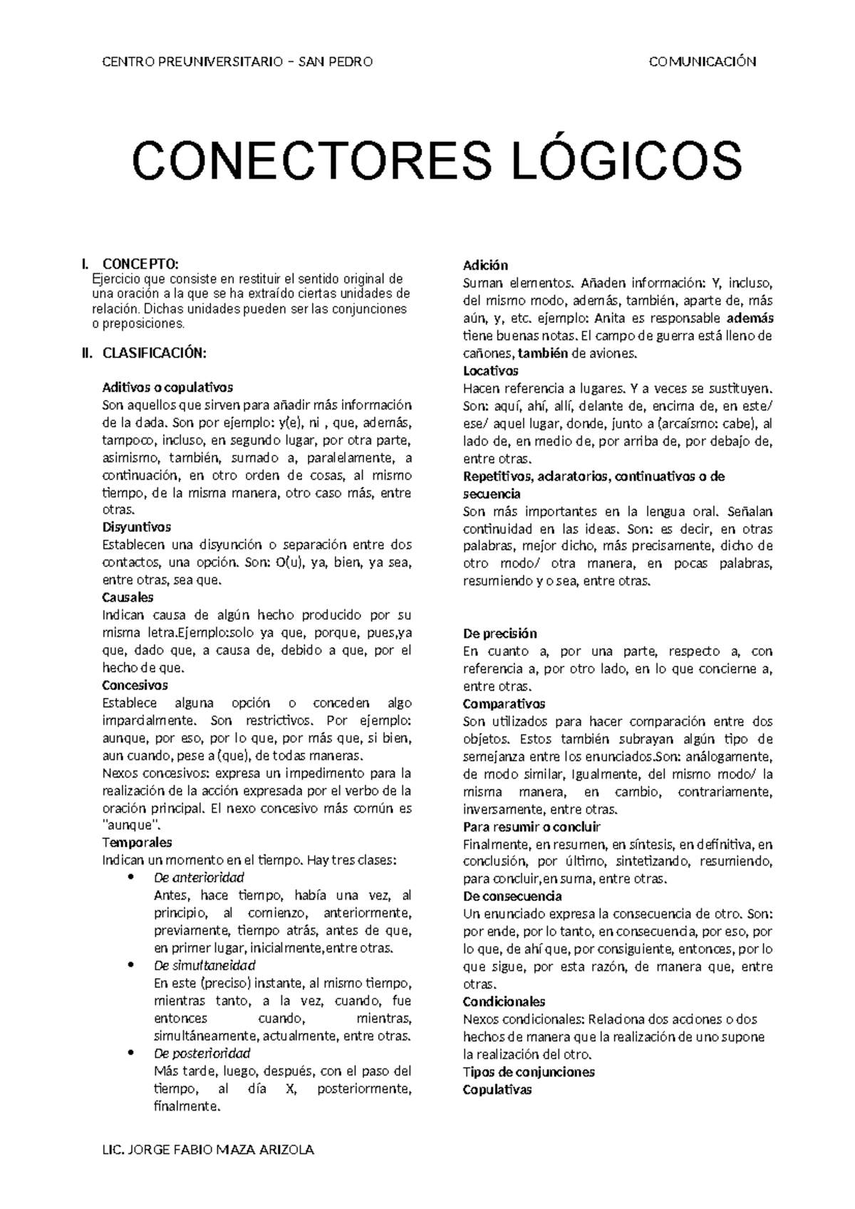 Conectores Lógicos - CONECTORES LÓGICOS I. CONCEPTO: Ejercicio que ...