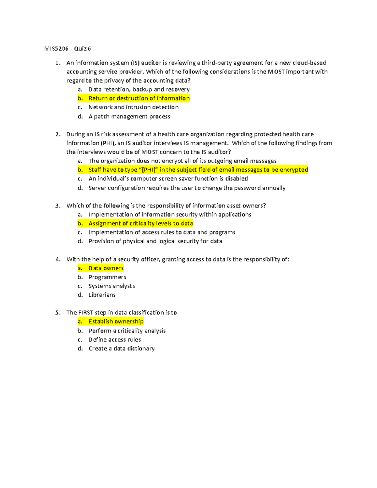 Class-6 Quiz-A-solutions - MIS5206 - Quiz 6 1. An information system ...