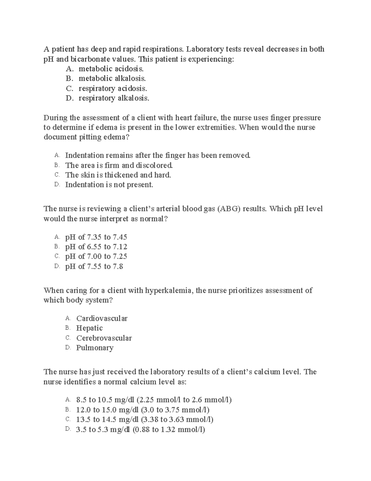 F&E and Acid-Base Practice Questions 2 - A patient has deep and rapid ...