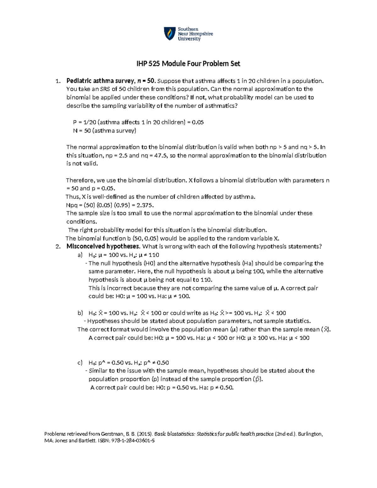IHP 525 Module Four Problem Set 2 - IHP 525 Module Four Problem Set Pediatric asthma survey, n ...