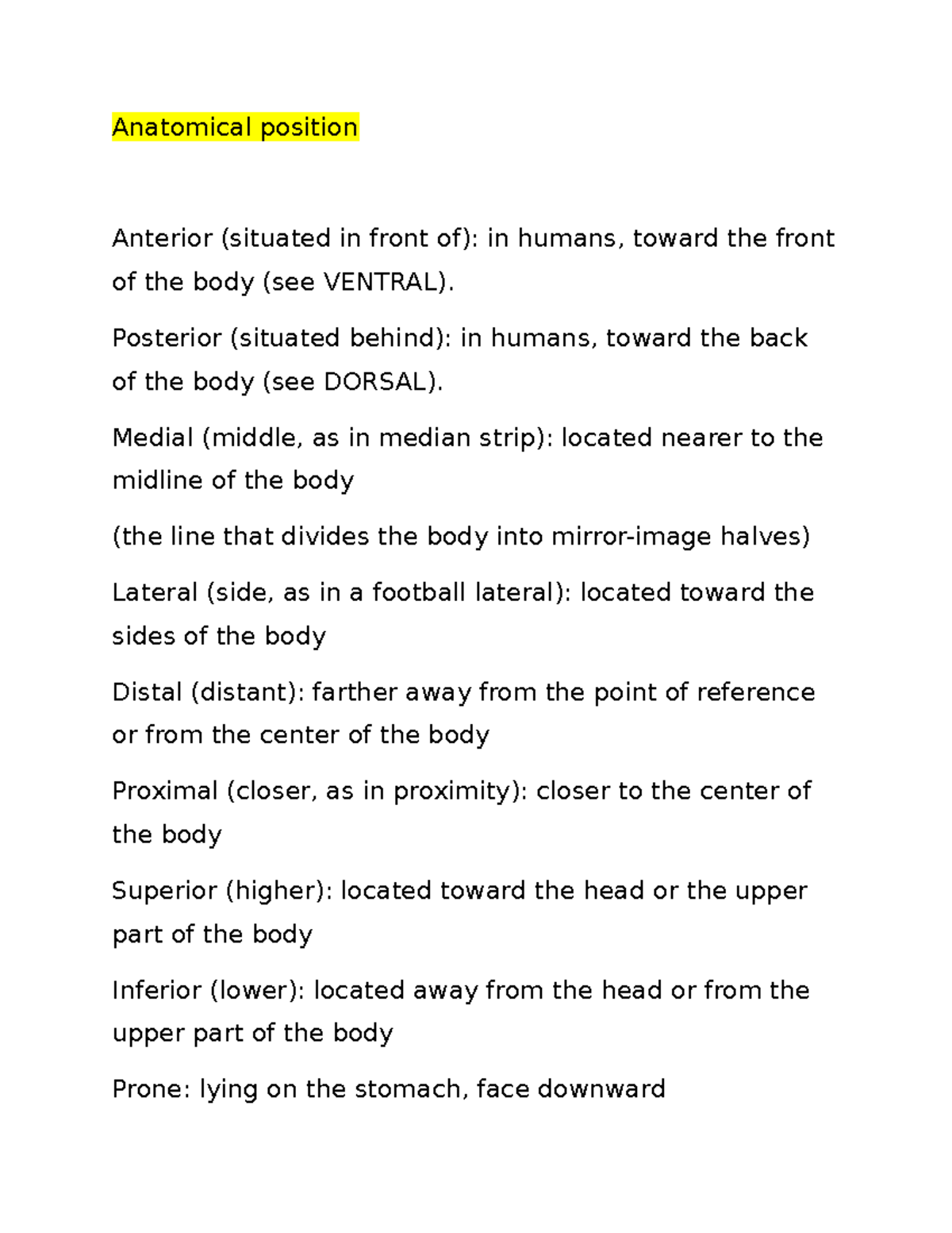 Anatomical position - Anatomical position Anterior (situated in front ...