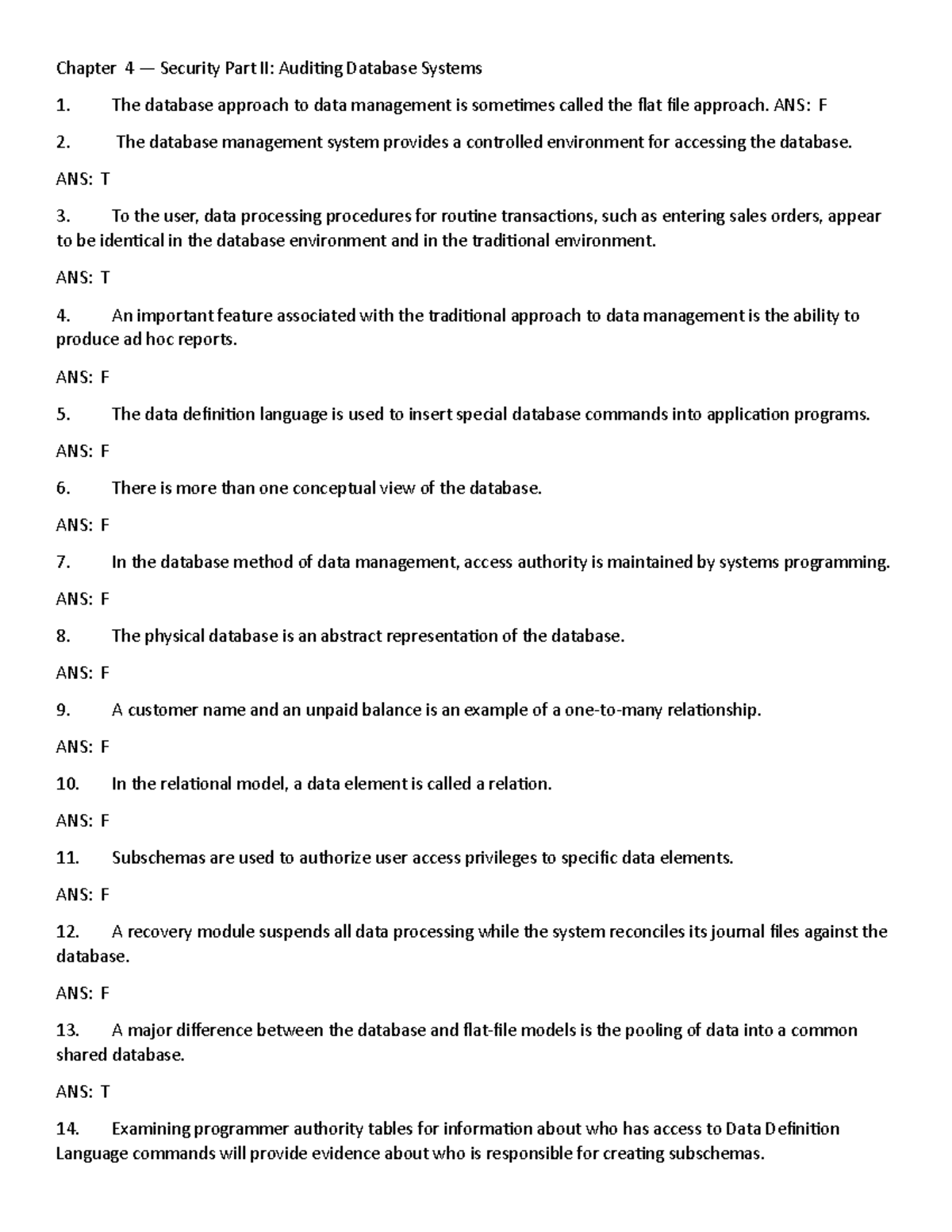 4 - Information Auditing - Chapter 4 — Security Part II: Auditing Database Systems The database ...