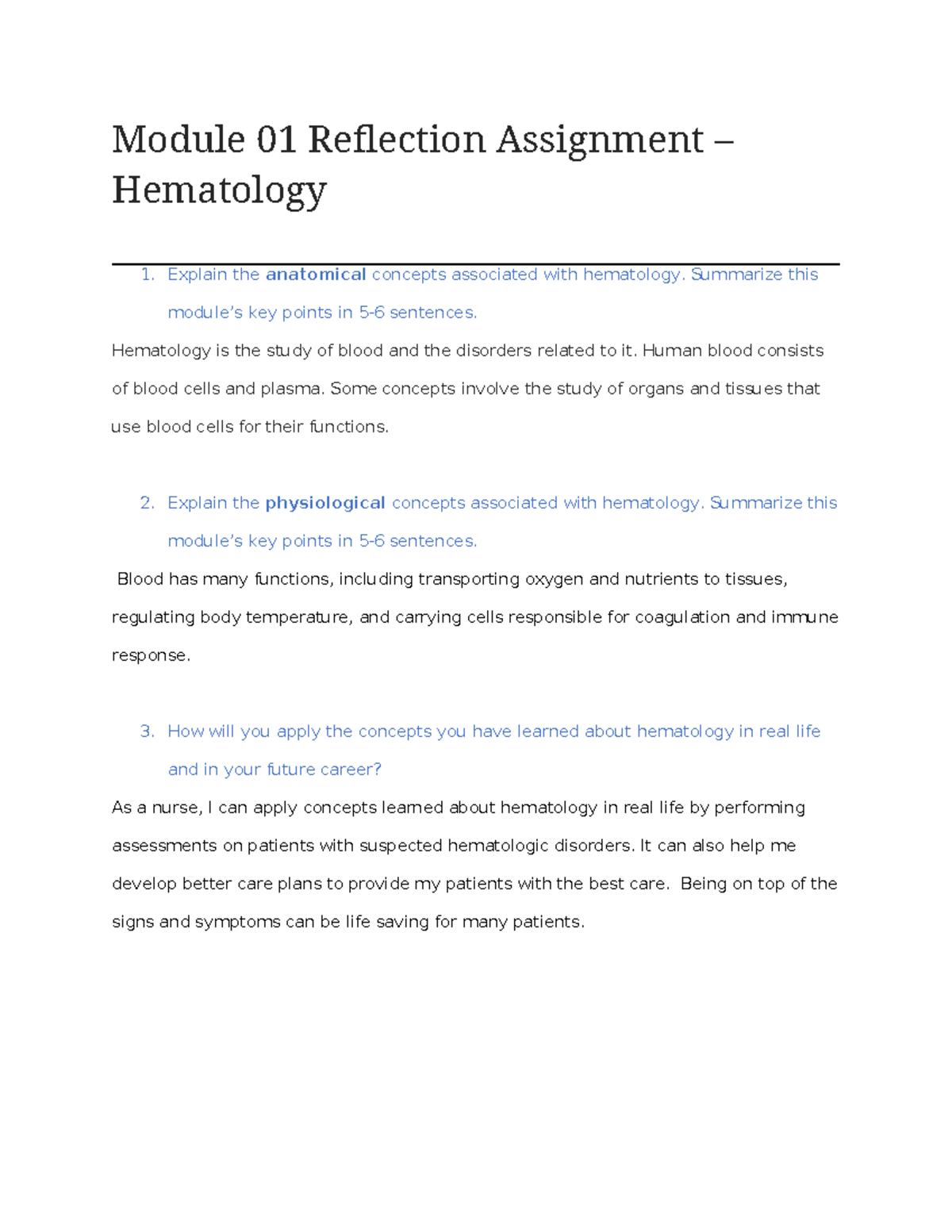Hematology Reflection - Module 01 Reflection Assignment – Hematology 1. Explain the anatomical ...