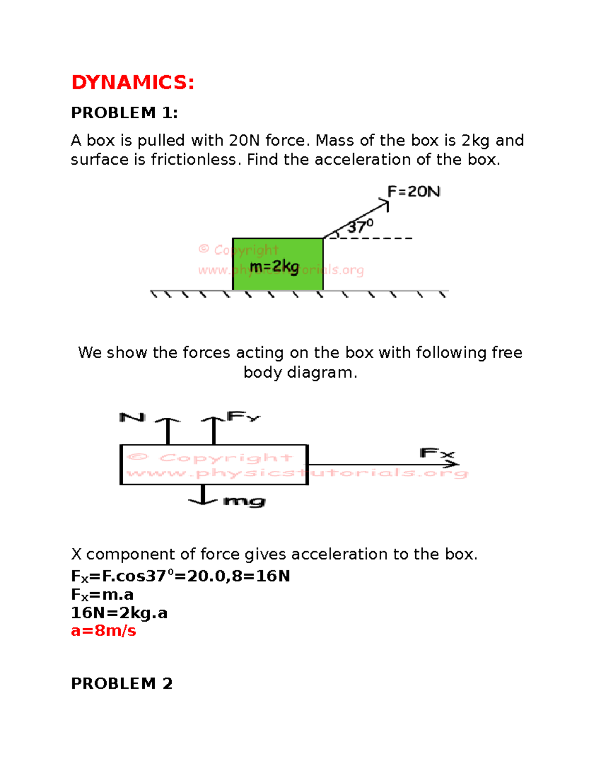 Dynamics ( Aquino) - Problem Sets - DYNAMICS: PROBLEM 1: A box is pulled with 20N force. Mass of ...