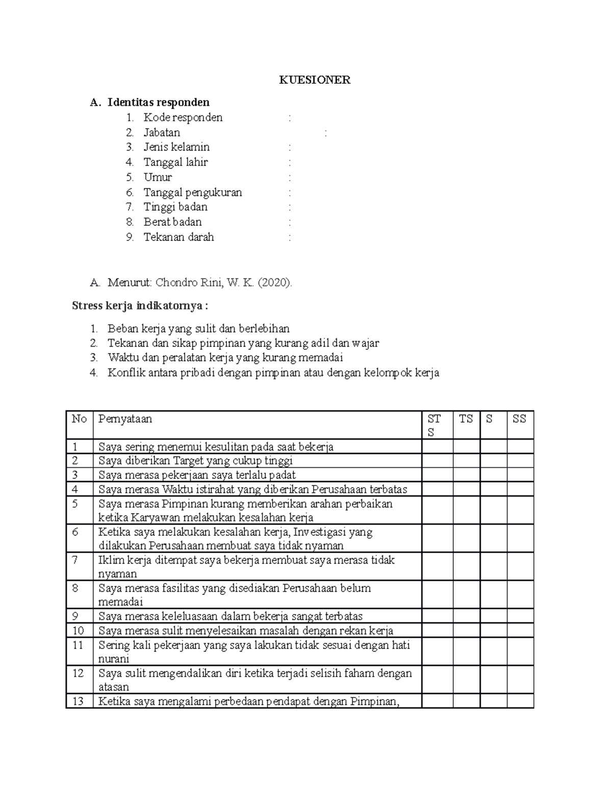 Kuesioner Hipertensi salinan - KUESIONER A. Identitas responden 1. Kode ...
