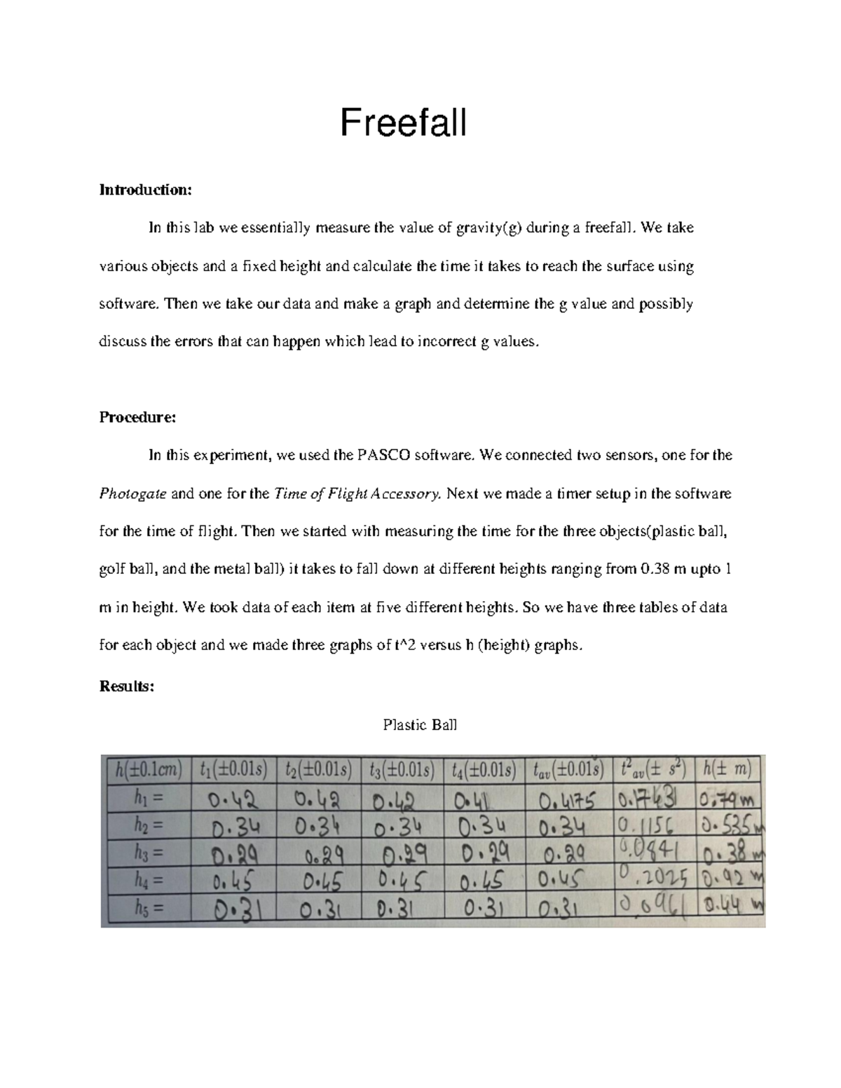 Freefall - Freefall Introduction: In this lab we essentially measure ...