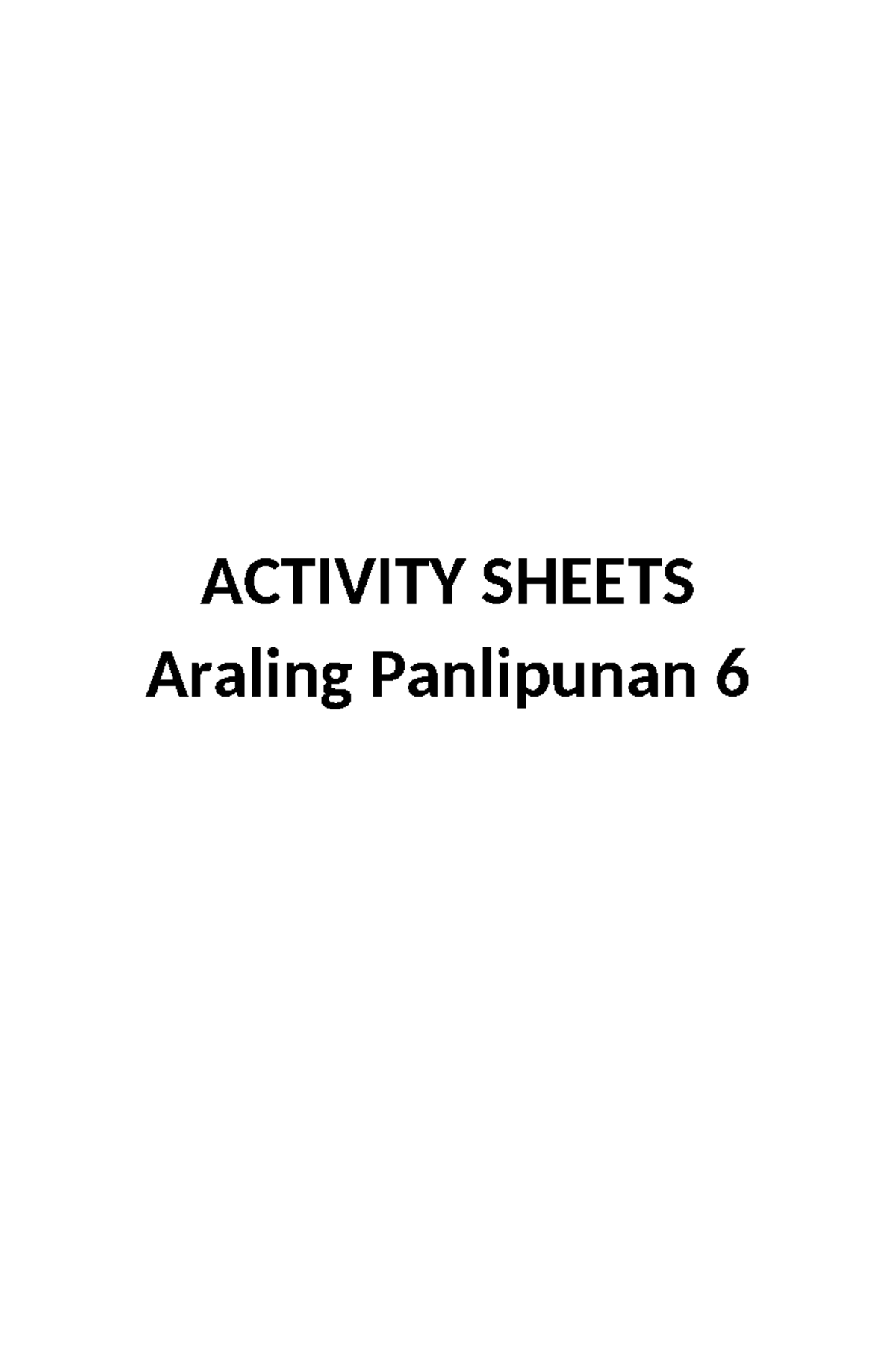 Activity Sheets in AP 6 2020-2021 - ACTIVITY SHEETS Araling Panlipunan ...