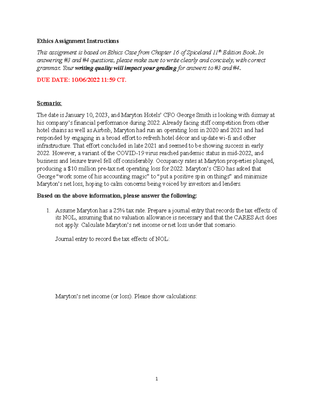 Ethics Assignment - In answering #3 and #4 questions, please make sure ...