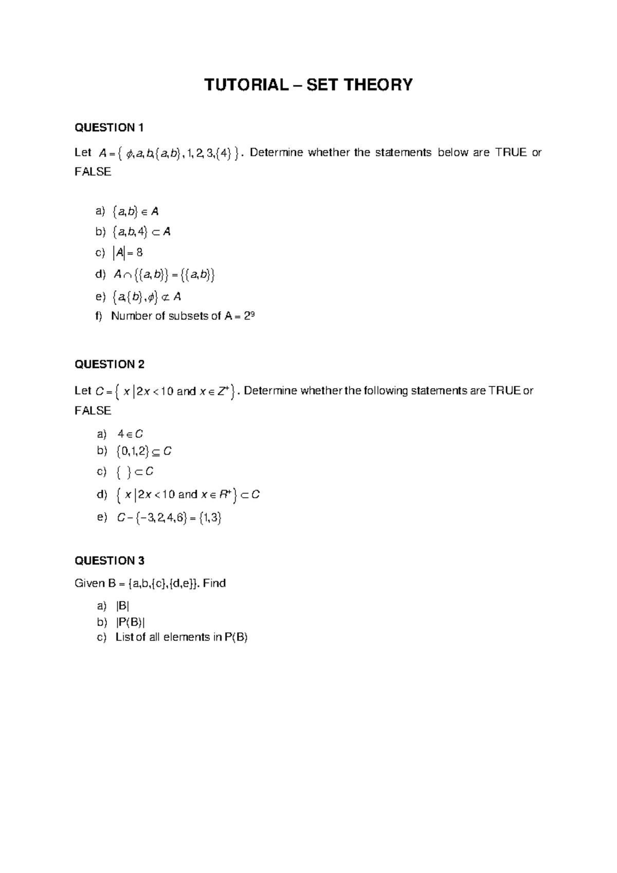 Tutorial- Set Theory - TUTORIAL – SET THEORY QUESTION 1 Let A = , , ,a ...