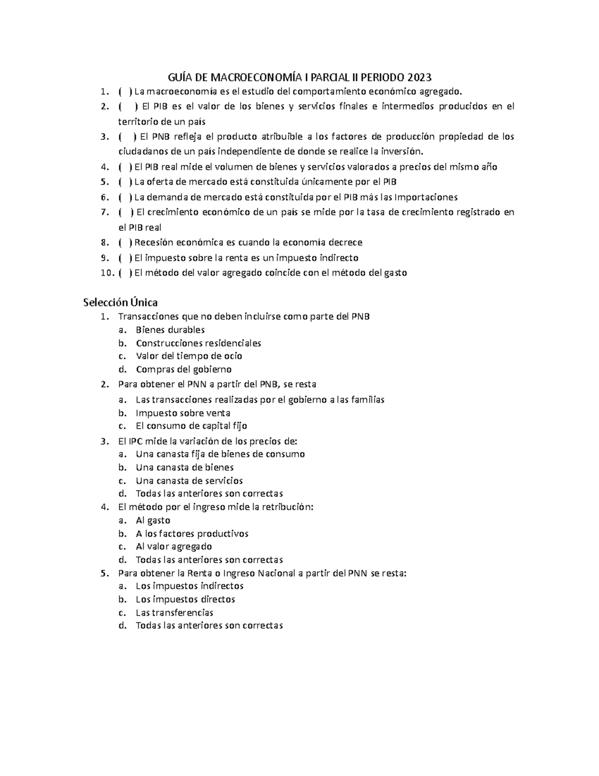 GUÍA DE Macroeconomía - Guia de estudio - GUÍA DE MACROECONOMÍA I PARCIAL II PERIODO 2023 ( ) La ...