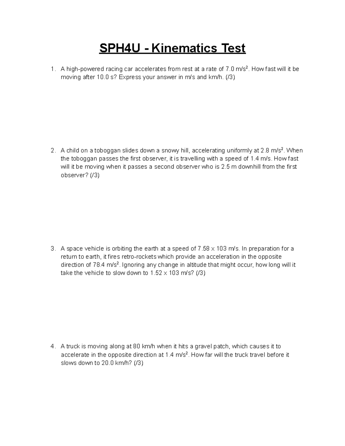 SPH4U - Kinematics Test - SPH4U - Kinematics Test A high-powered racing ...