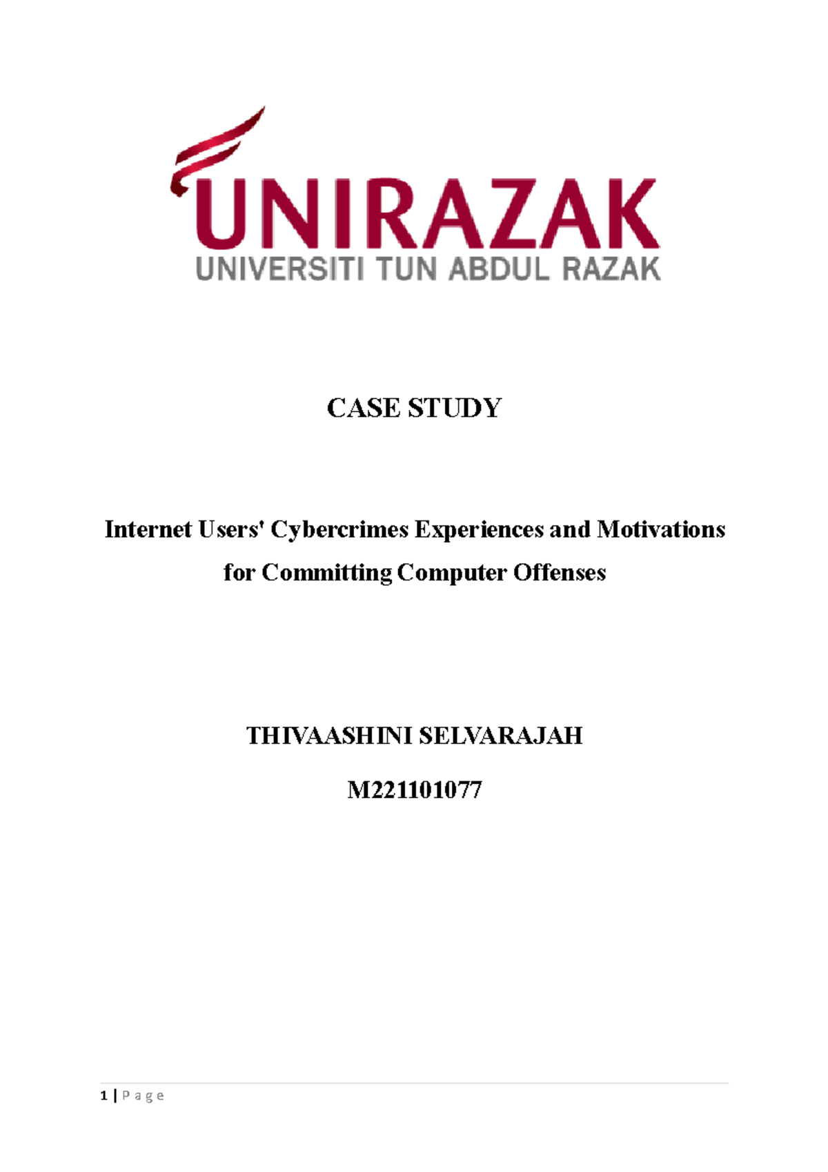 Term Paper Cybersecurity - CASE STUDY Internet Users' Cybercrimes Experiences and Motivations ...