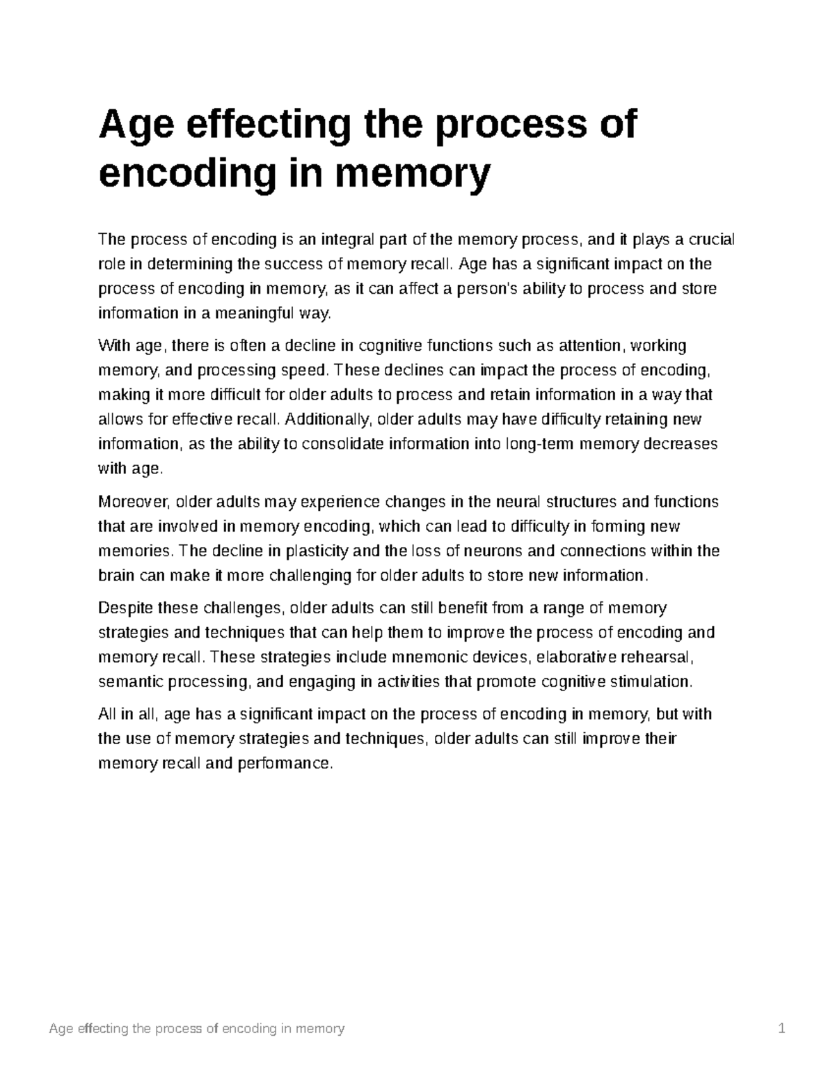 Age effecting the process of encoding in memory - Age has a significant impact on the process of ...