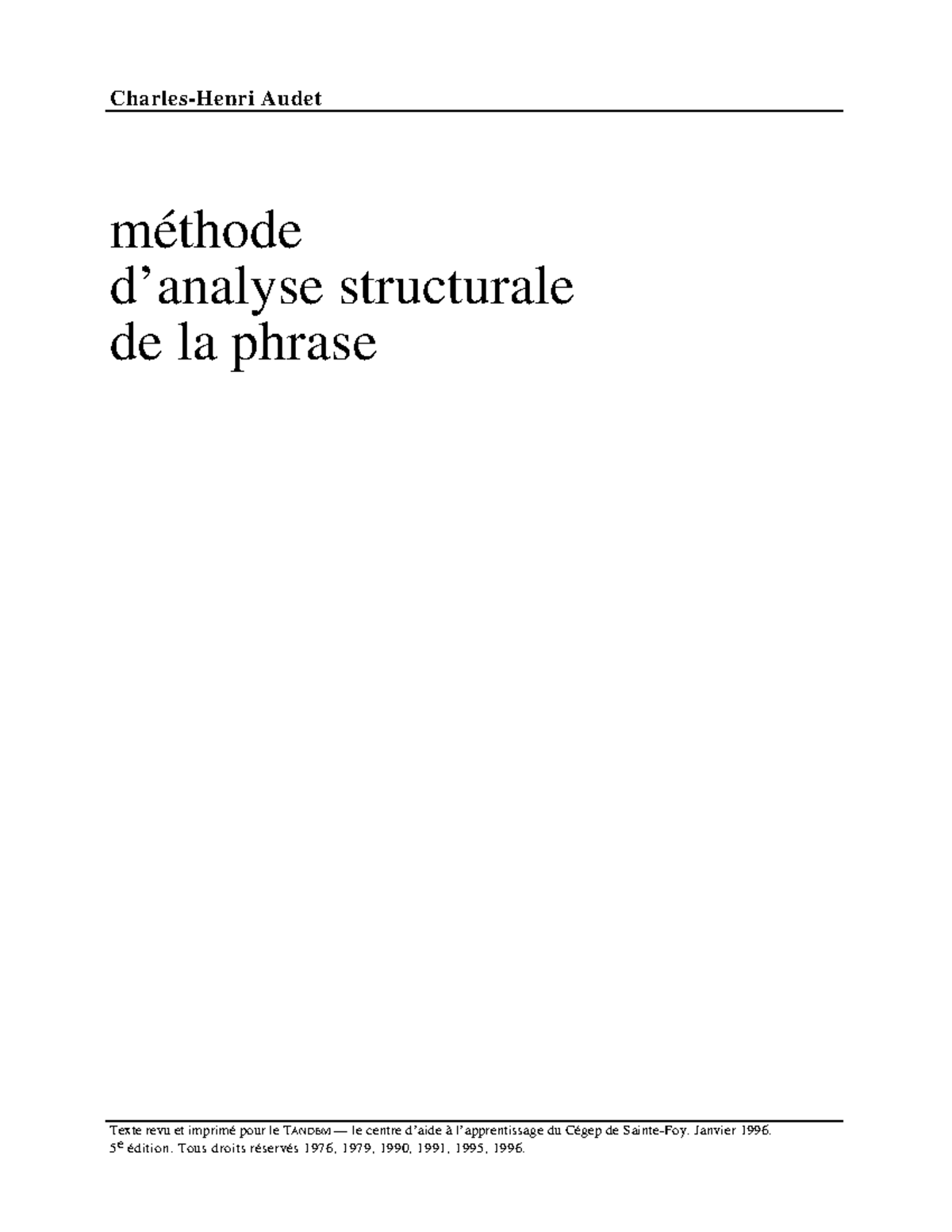 Analyse structurale phrase - Charles-Henri Audet méthode d’analyse ...