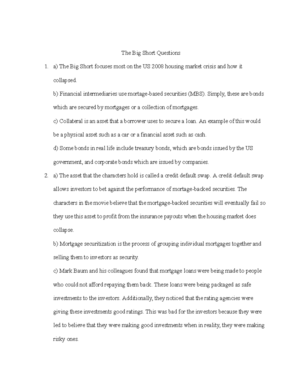 Big Short Questions - The Big Short Questions a) The Big Short focuses ...