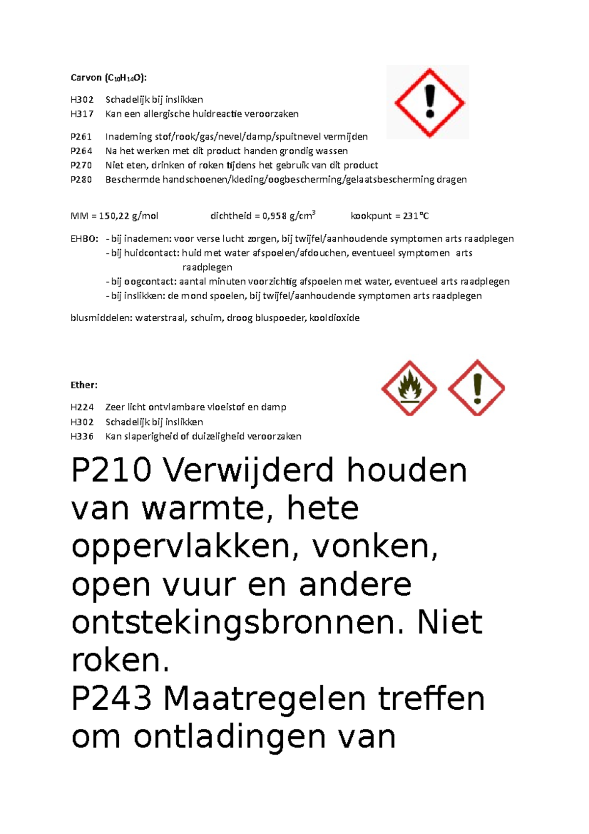 Veiligheid practicum 4 - Carvon (C 10 H 14 O): H302 Schadelijk bij ...