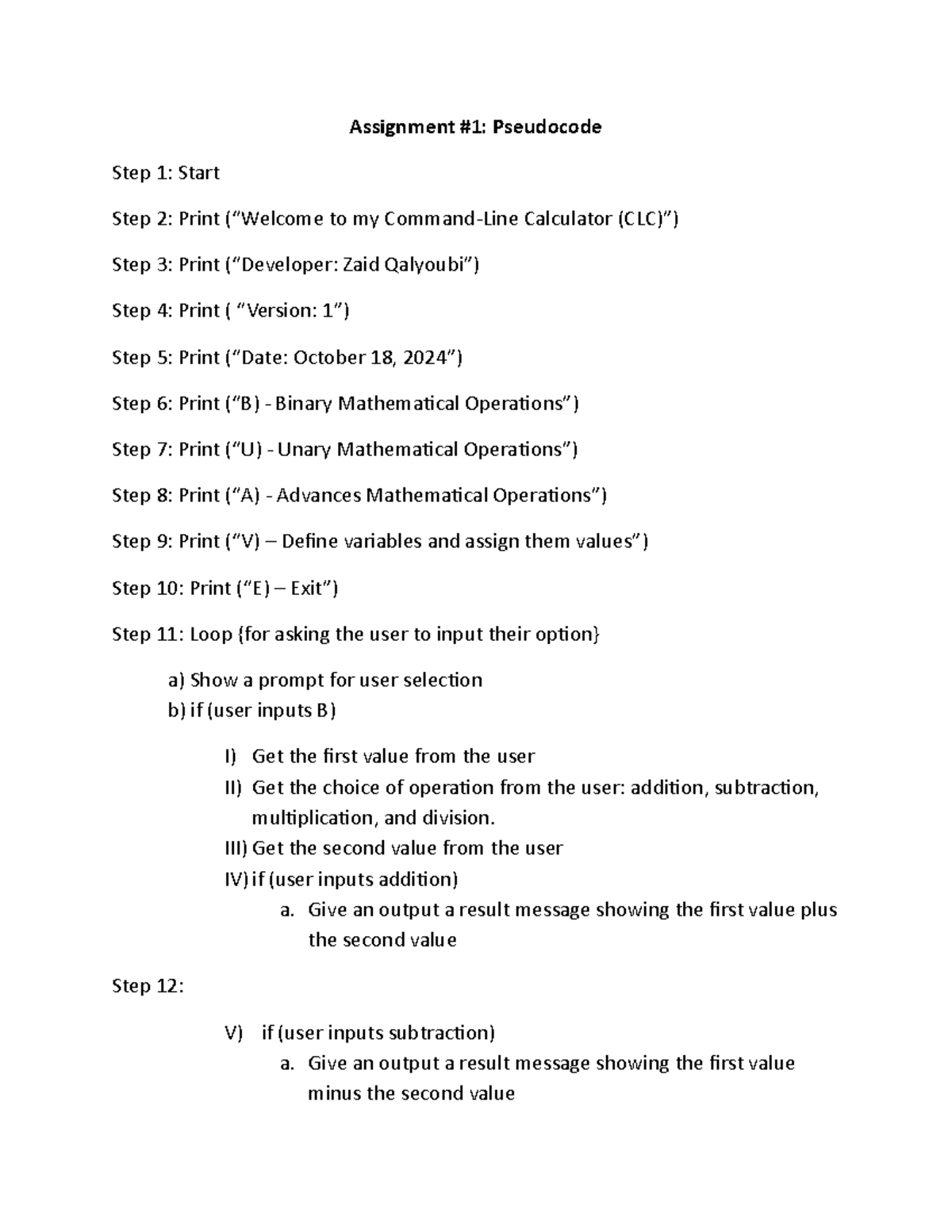 Pseudocode - do it - Assignment #1: Pseudocode Step 1: Start Step 2 ...