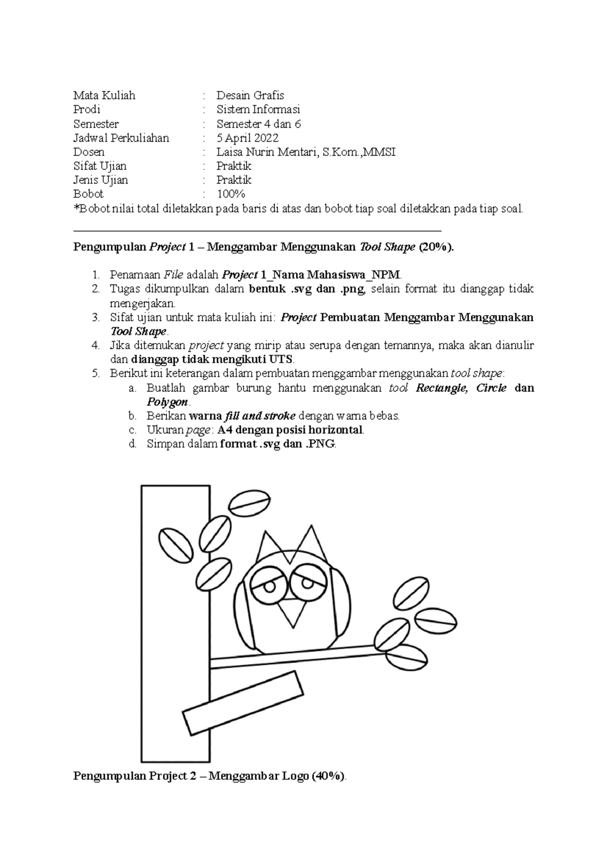 Template Soal Ujian Non Tertulis - Inkscape - Mata Kuliah : Desain Grafis Prodi : Sistem ...