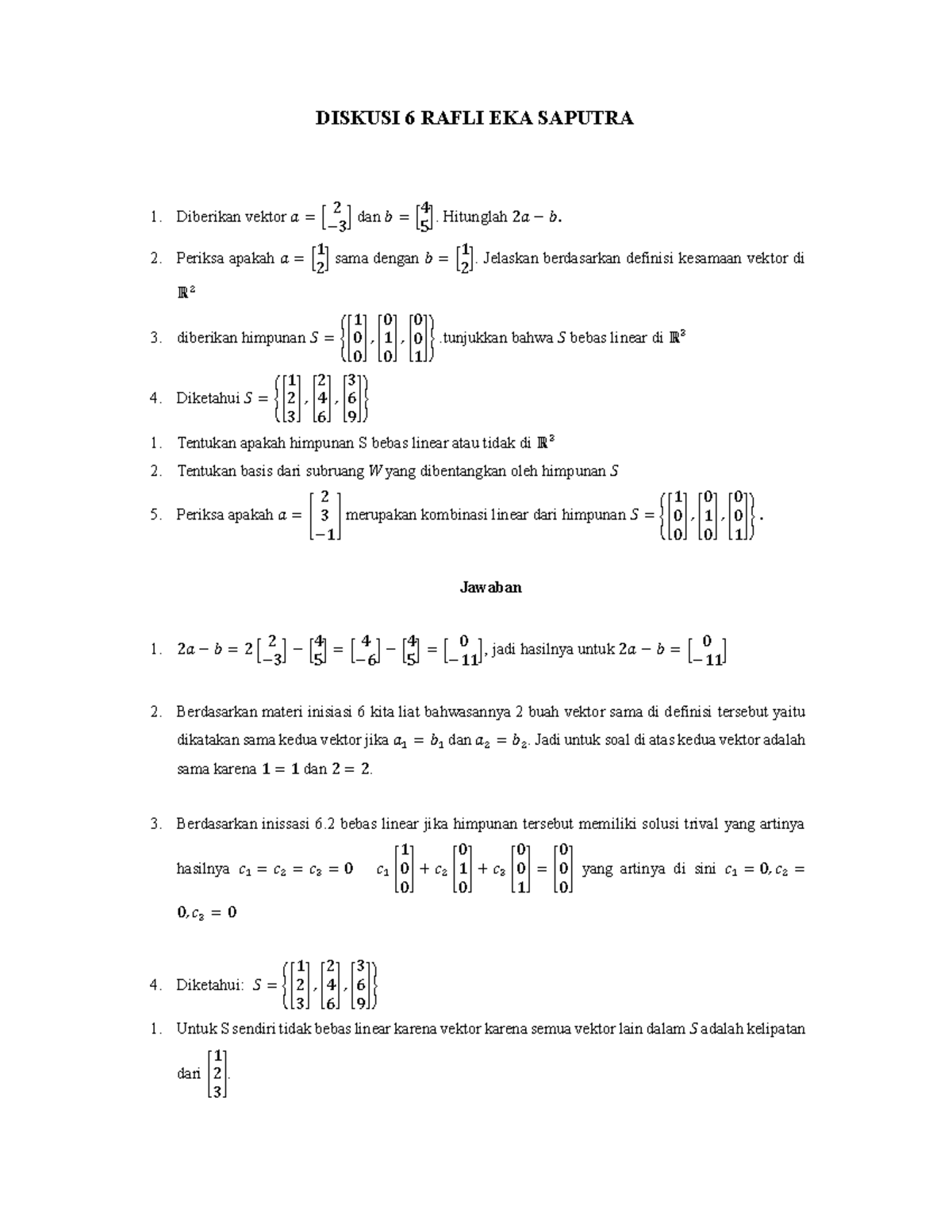 Diskusi 6 Rafli EKA Saputra - DISKUSI 6 RAFLI EKA SAPUTRA Diberikan vektor 𝑎 = ቂ 2 − ቃ dan 𝑏 = ቂ ...