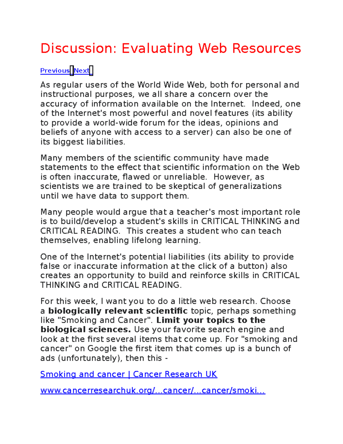 Week 4 Discussion - Discussion: Evaluating Web Resources Previous Next ...