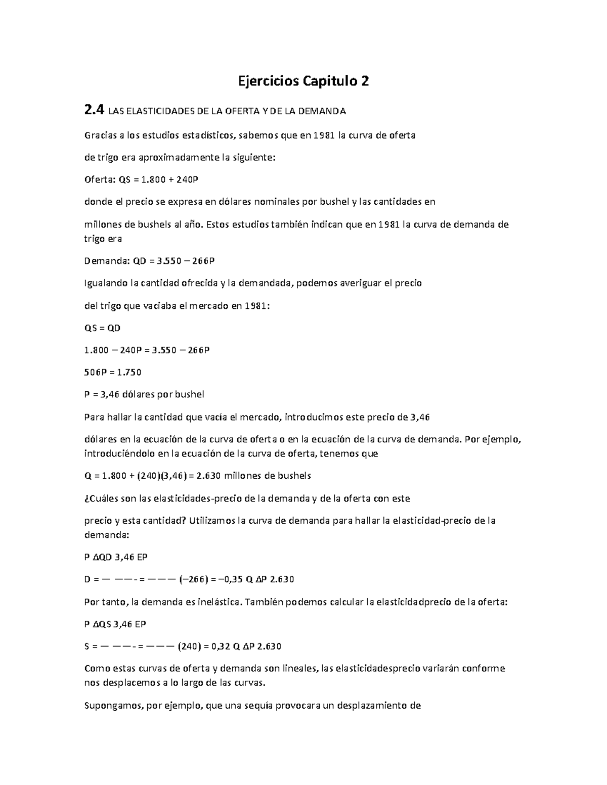 Ejercicios 2 - Estos estudios tambiÈn indican que en 1981 la curva de demanda de trigo era ...