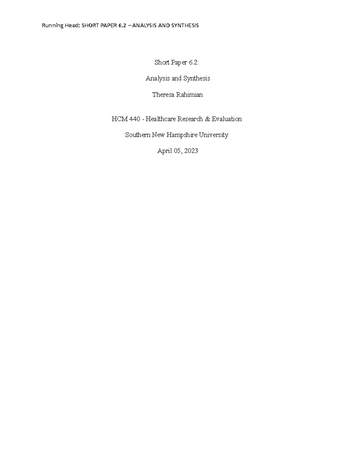 Short Paper Module Six - Running Head: SHORT PAPER 6 – ANALYSIS AND ...