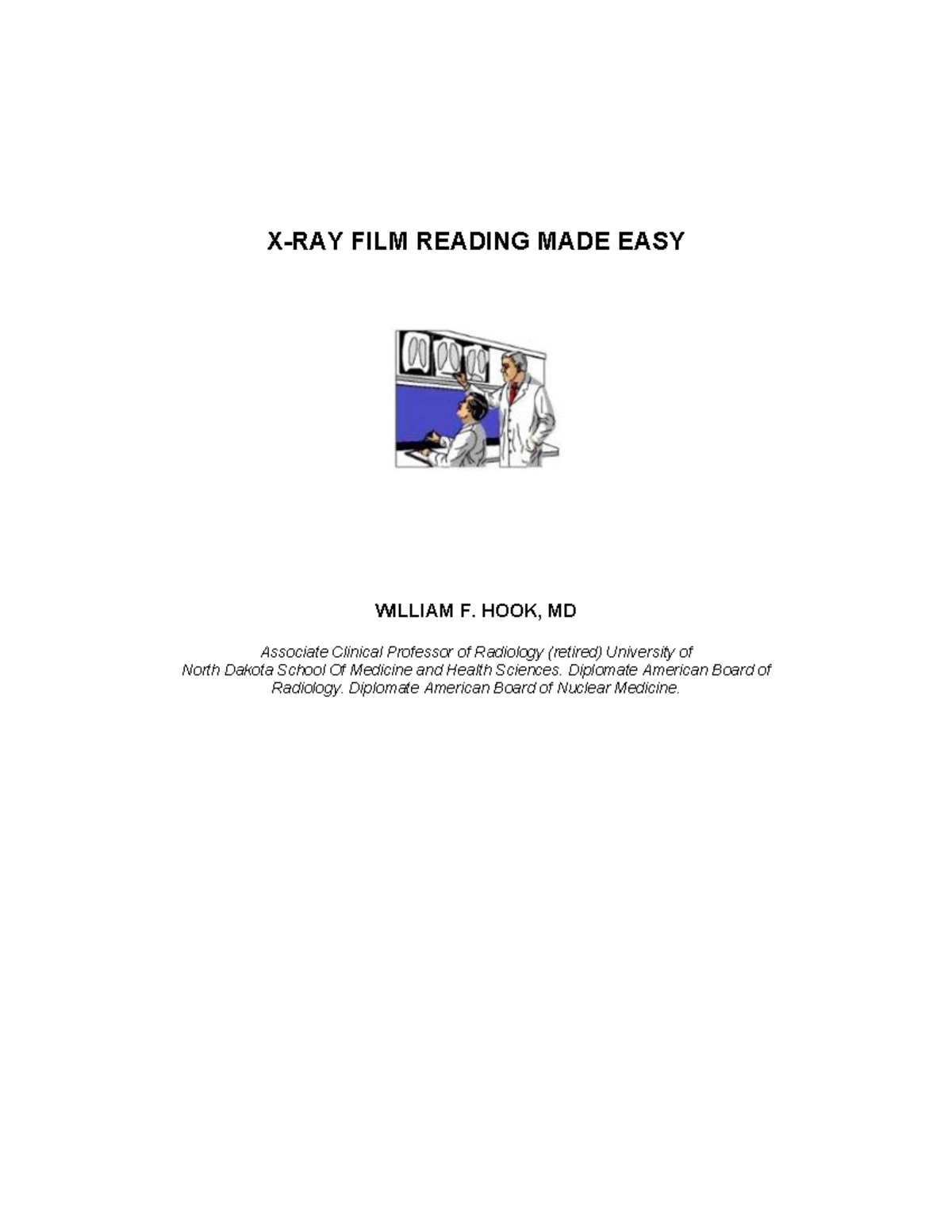 Xray film reading made easy - X-RAY FILM READING MADE EASY WILLIAM F ...
