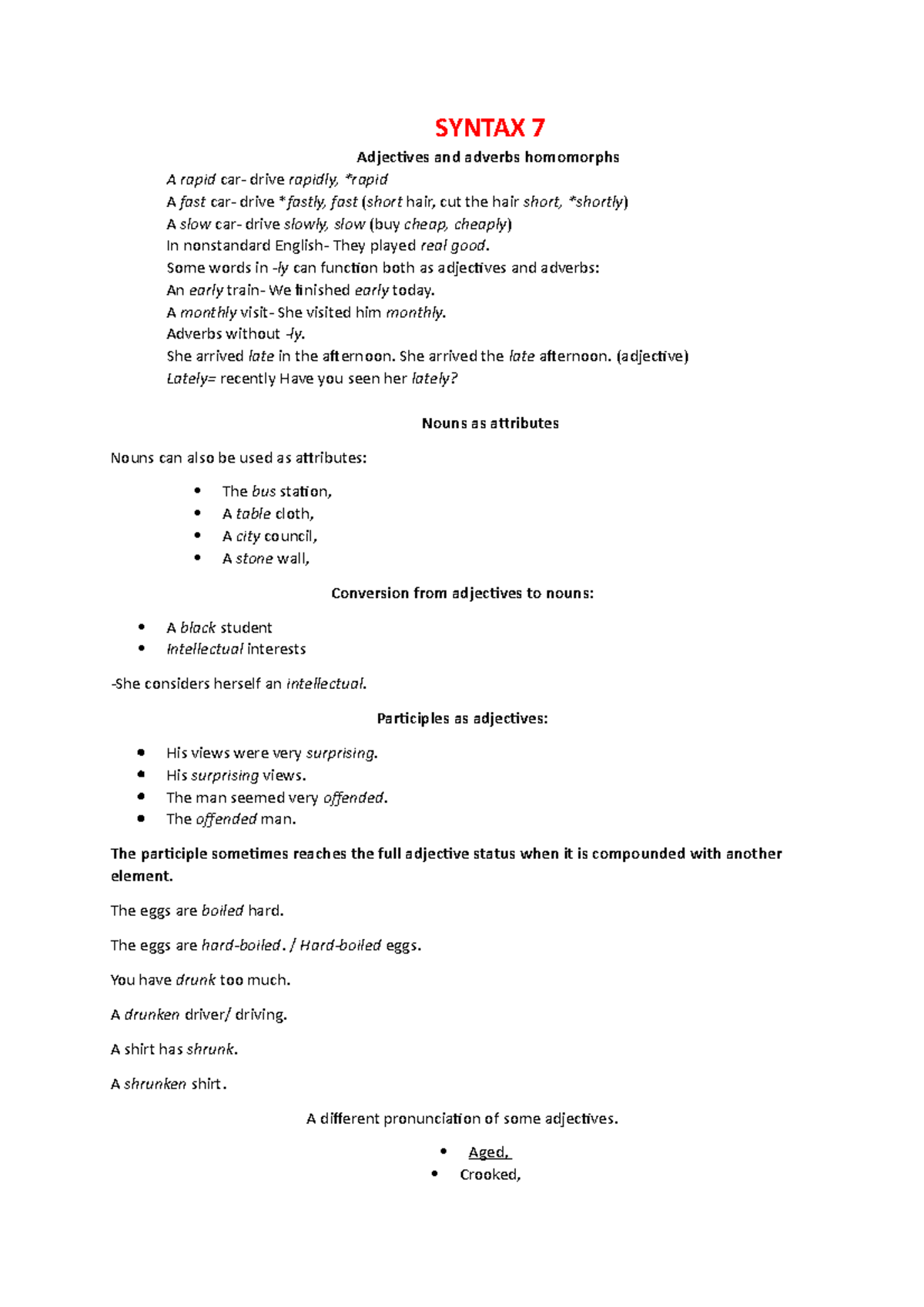 Syntax 77 - SYNTAX 7 Adjectives and adverbs homomorphs A rapid car ...