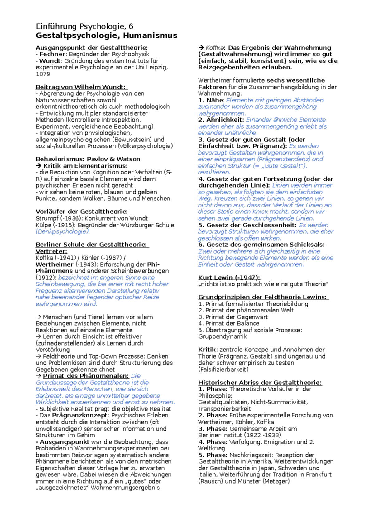 Vorlesung 6 - Einführung Psychologie, 6 Gestaltpsychologie, Humanismus Ausgangspunkt der - Studocu