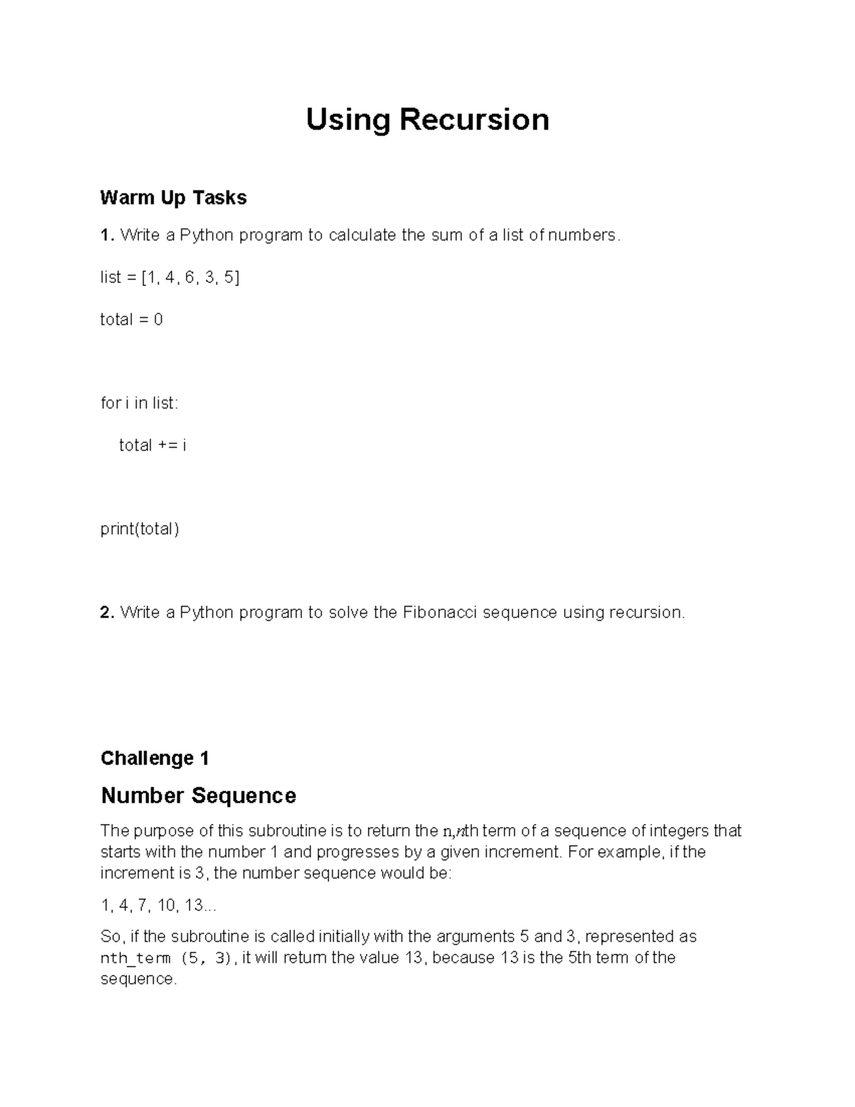 Recursion Challengesasd Using Recursion Warm Up Tasks 1 Write A Python Program To Calculate 2755