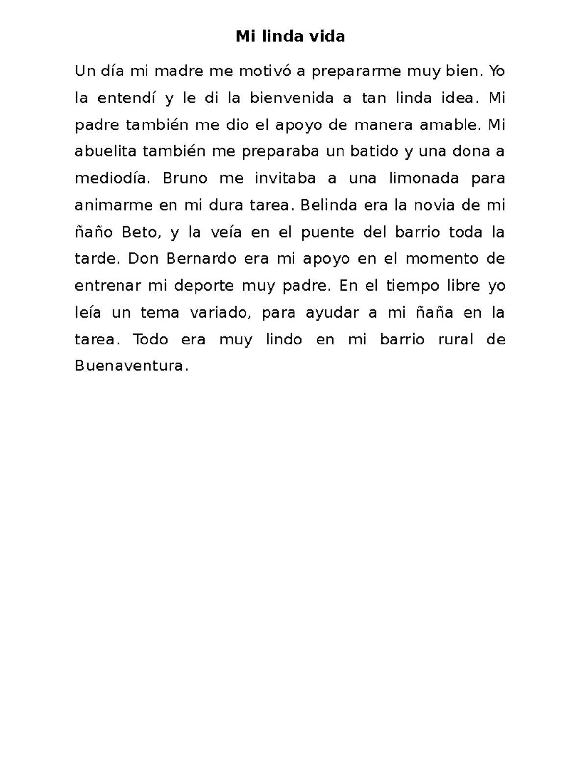Lectura- MI Linda VIDA - Mi linda vida Un día mi madre me motivó a ...