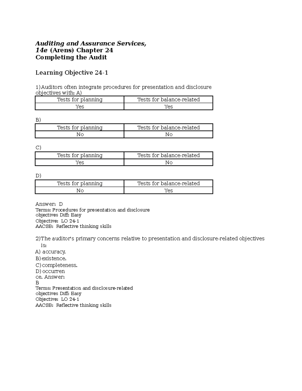 Auditing and Assurance Services - B)existence. C) completeness. D ...