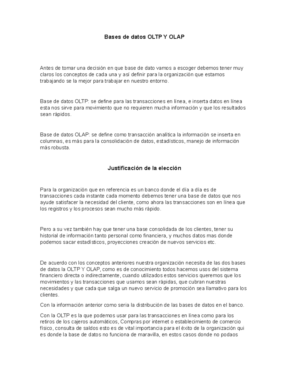 Bases de datos OLTP Y OLAP - Bases de datos OLTP Y OLAP Antes de tomar ...
