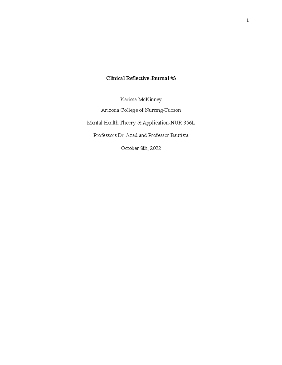 Clinical Reflective Journal Three - 1 Clinical Reflective Journal ...