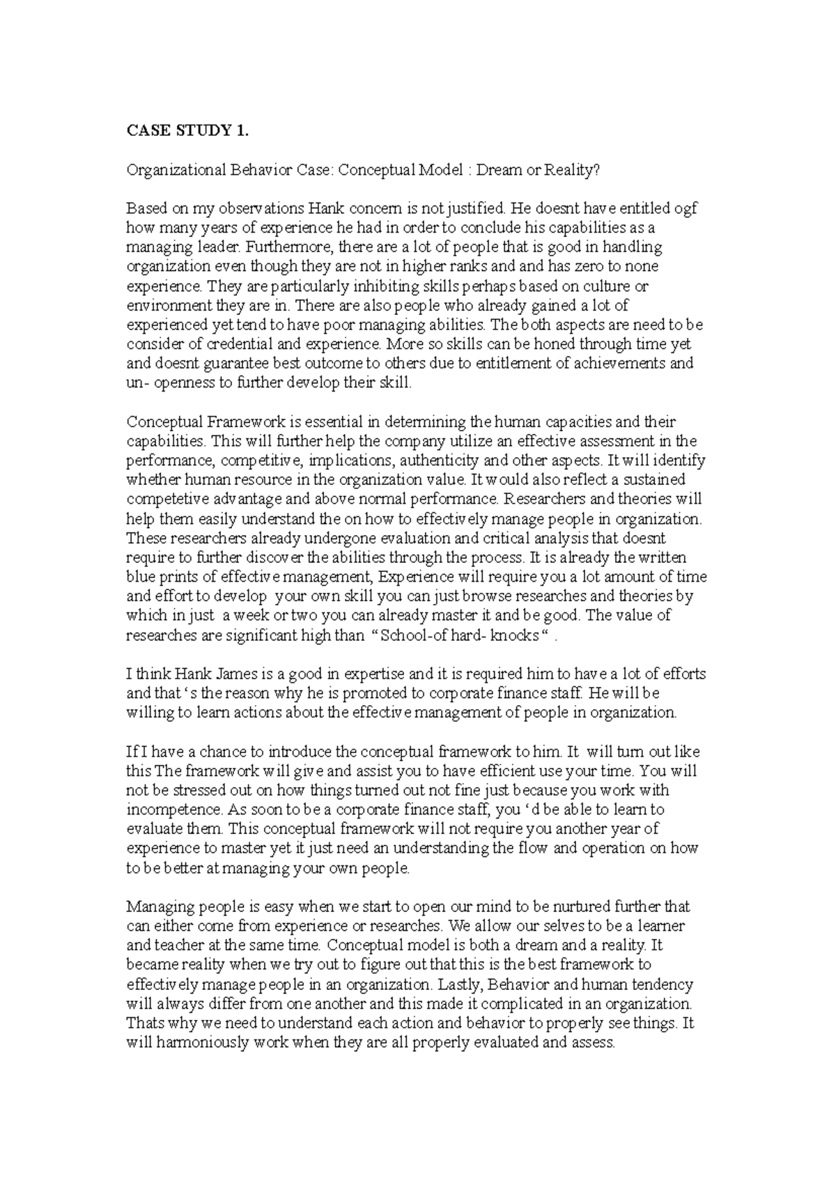 CASE Study 1 - CASE STUDY 1. Organizational Behavior Case: Conceptual ...