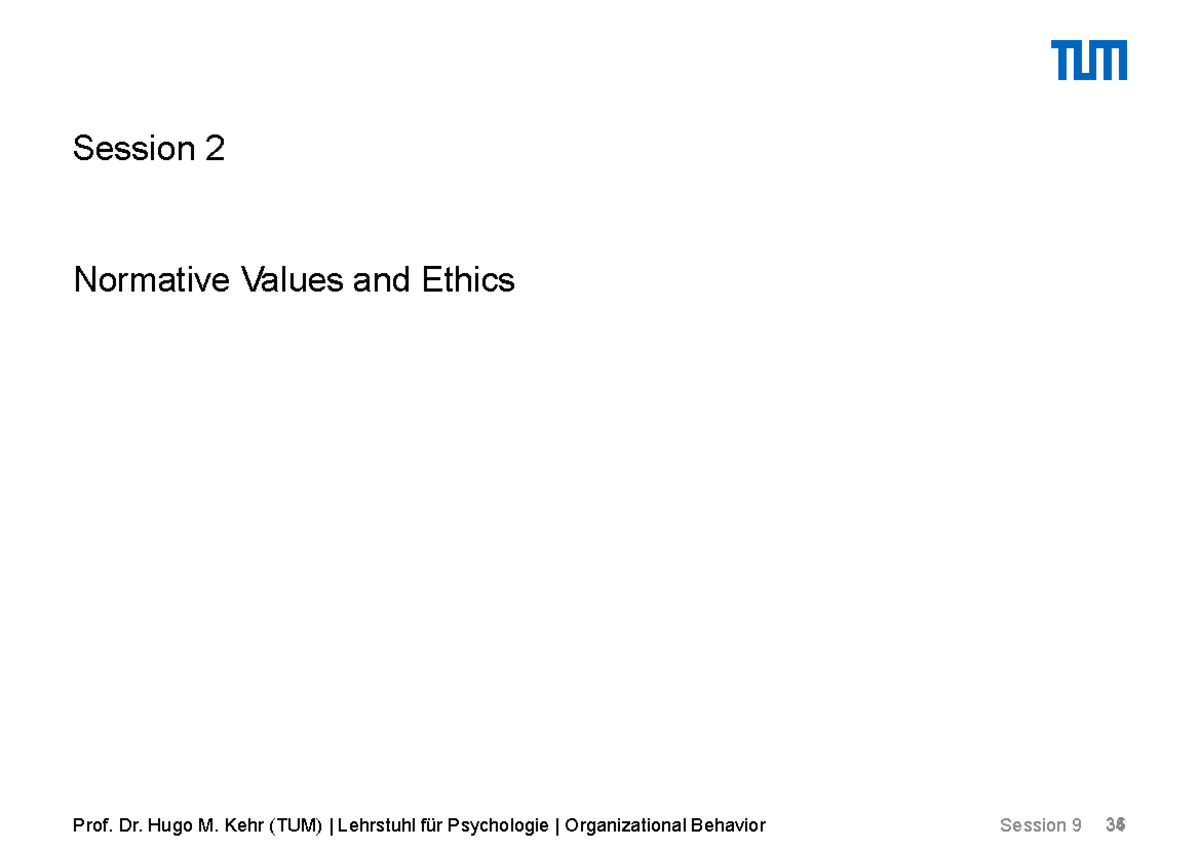 2-Normative Values and Ethics - Normative Values and Ethics Session 2 ...