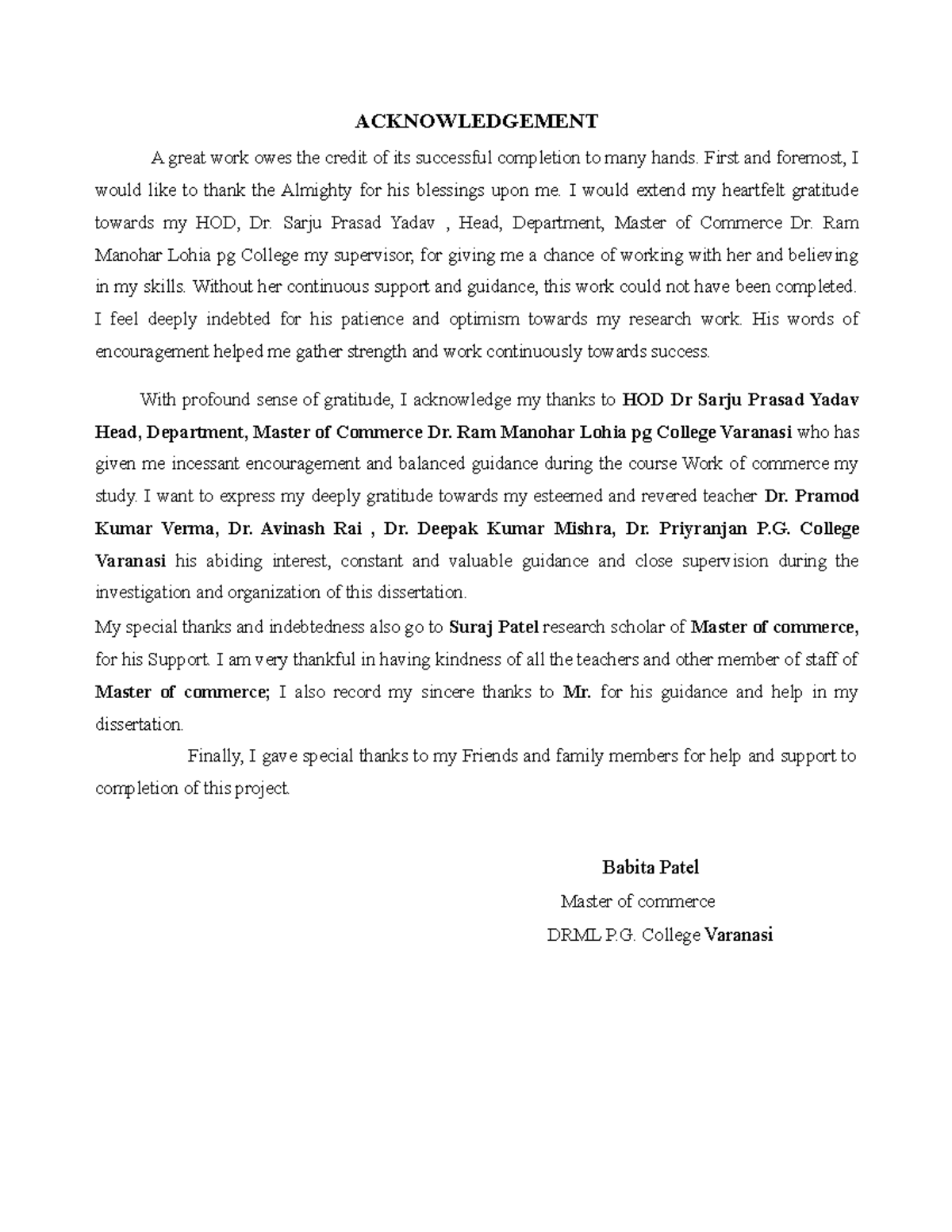 Babita.c - Hiii - ACKNOWLEDGEMENT A great work owes the credit of its ...