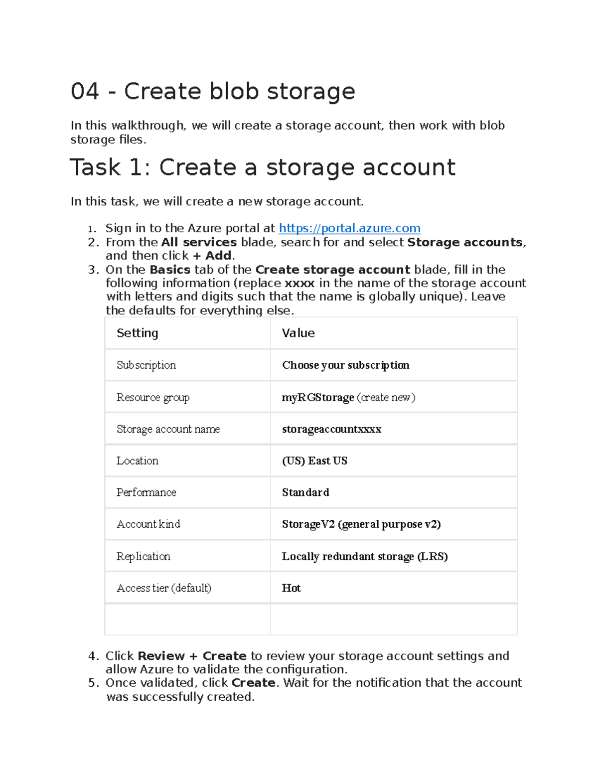 04 - Create blob storage - 04 - Create blob storage In this walkthrough, we will create a ...