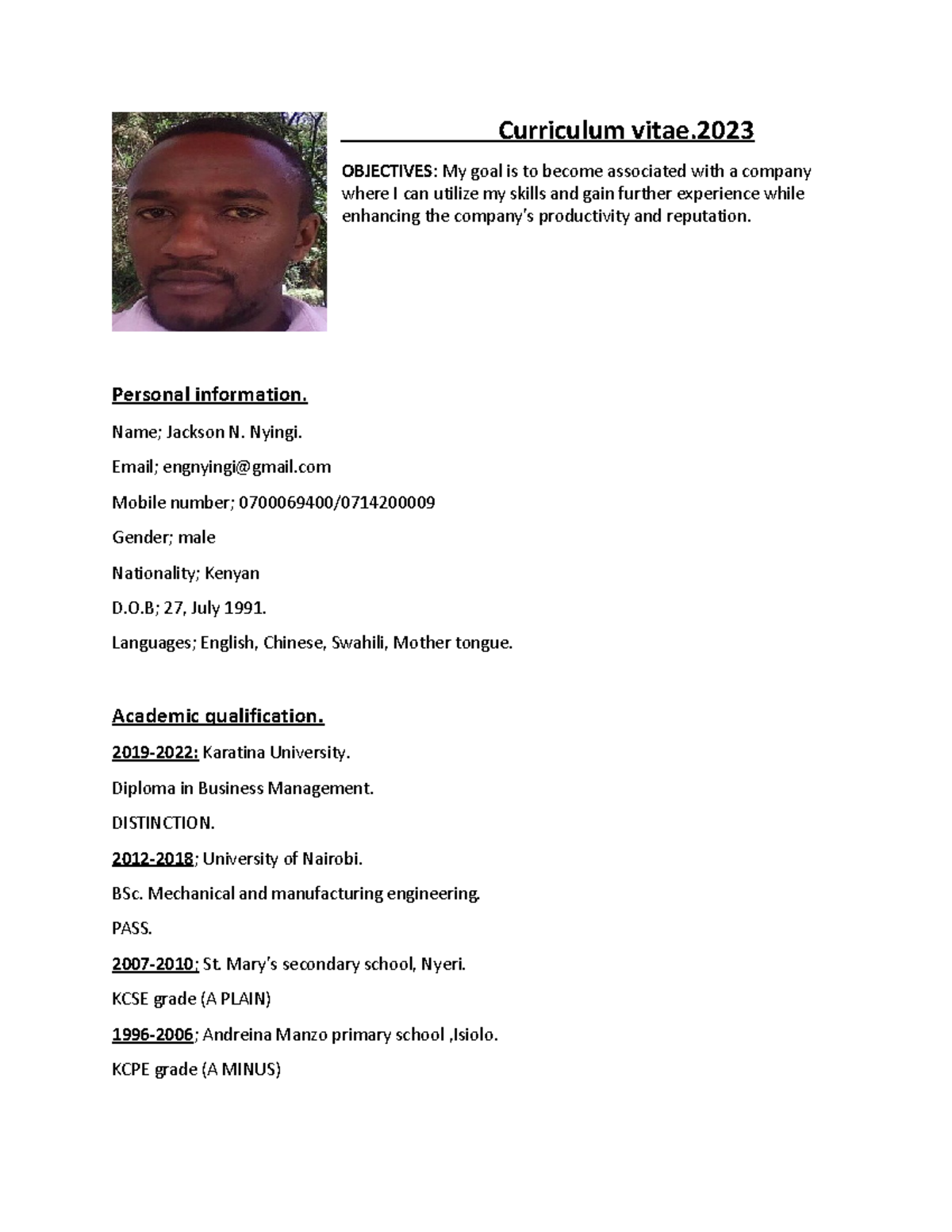Karatina uni cv 2023 - its an academic cv - Curriculum vitae 3 OBJECTIVES: My goal is to become ...