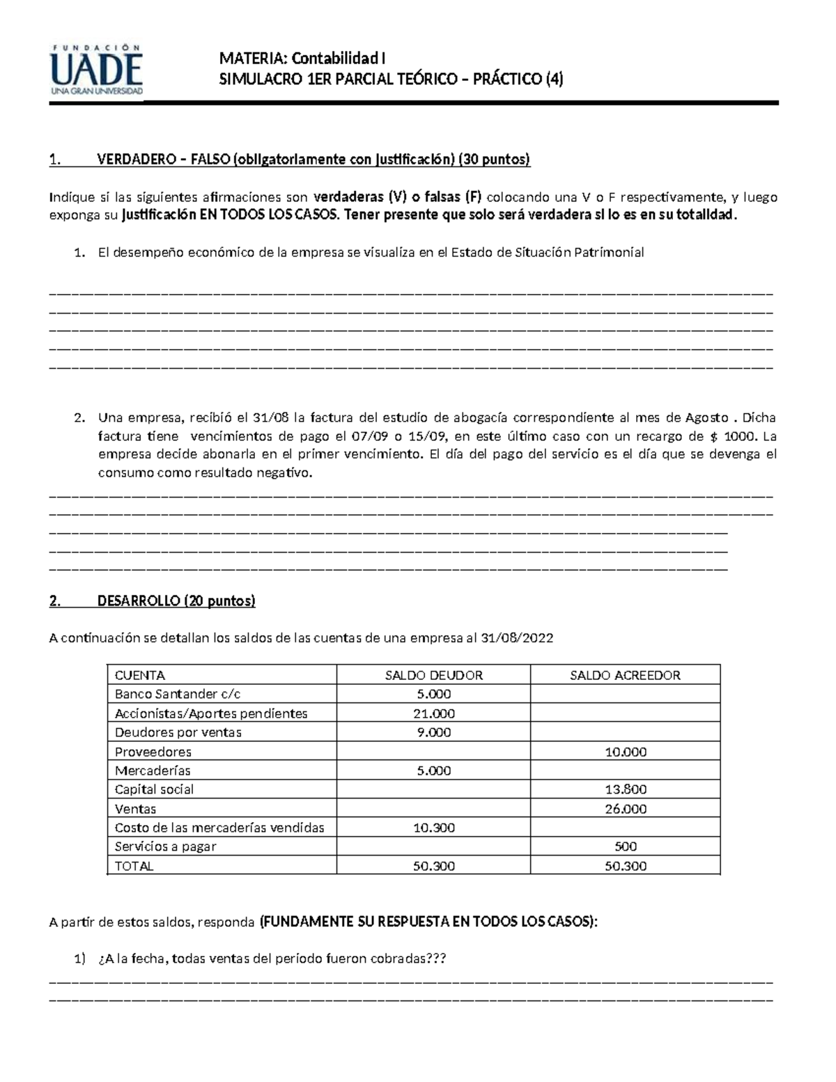 Simulacro Primer Parcial Modelo 2 - SIMULACRO 1ER PARCIAL TEÓRICO – PRÁCTICO (4) 1. VERDADERO ...