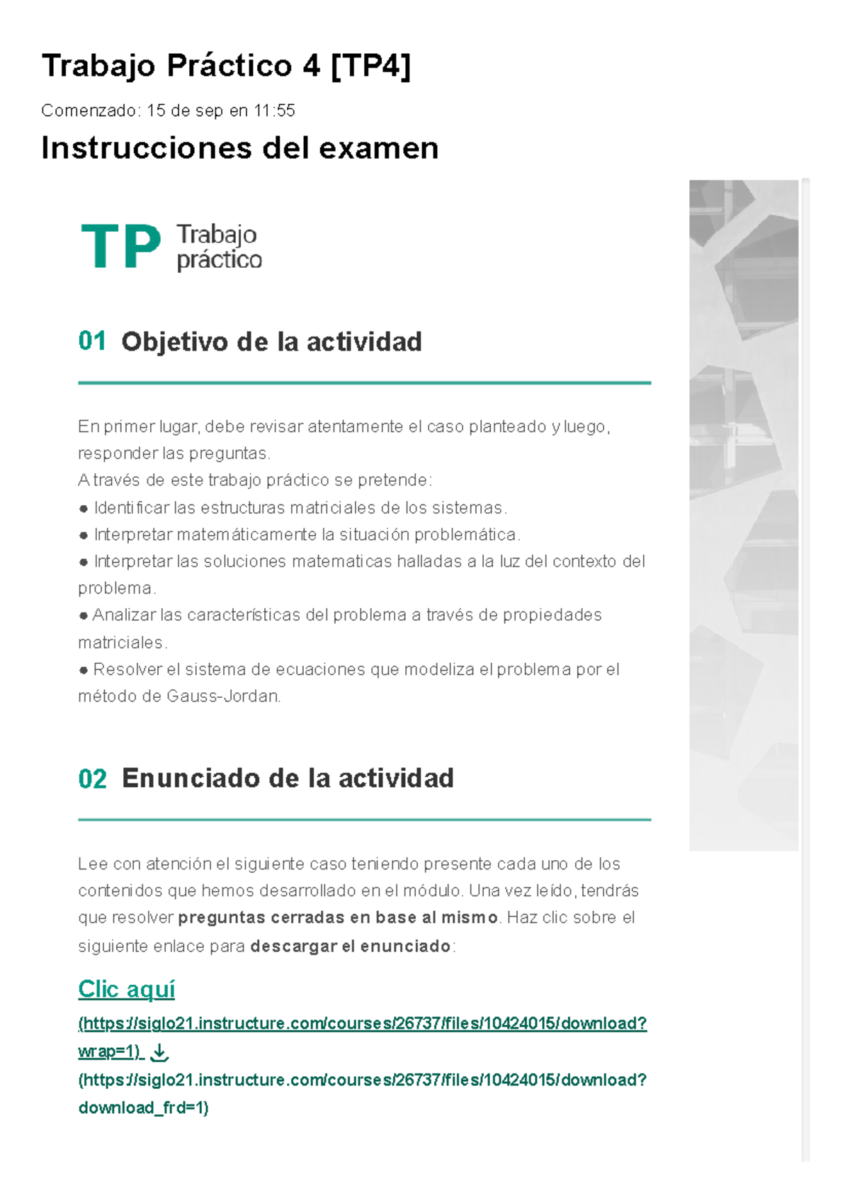 Examen Trabajo Práctico 4 [TP4] - Trabajo Práctico 4 [TP4] Comenzado: 15 de sep en 11 ...