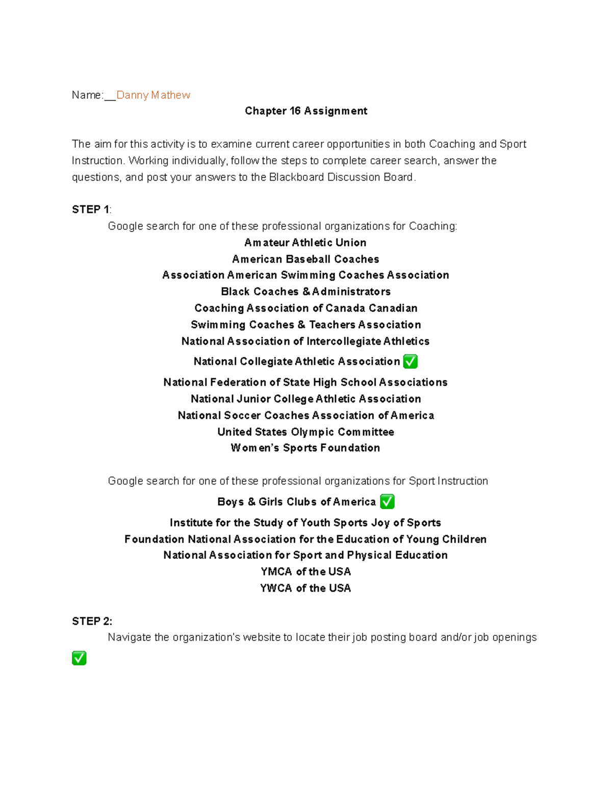 Chapter 16 Assignment KN 100 - Name:__Danny Mathew Chapter 16 Assignment The aim for this ...