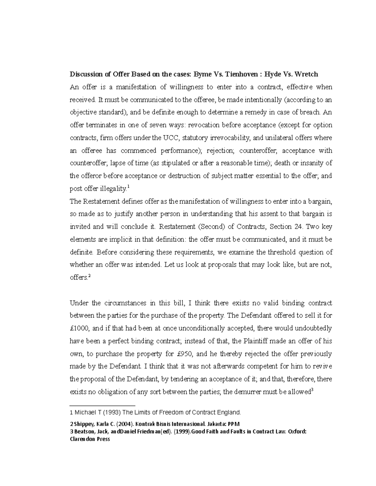 Discussion of Offer Based on the cases - Tienhoven : Hyde Vs. Wretch An ...