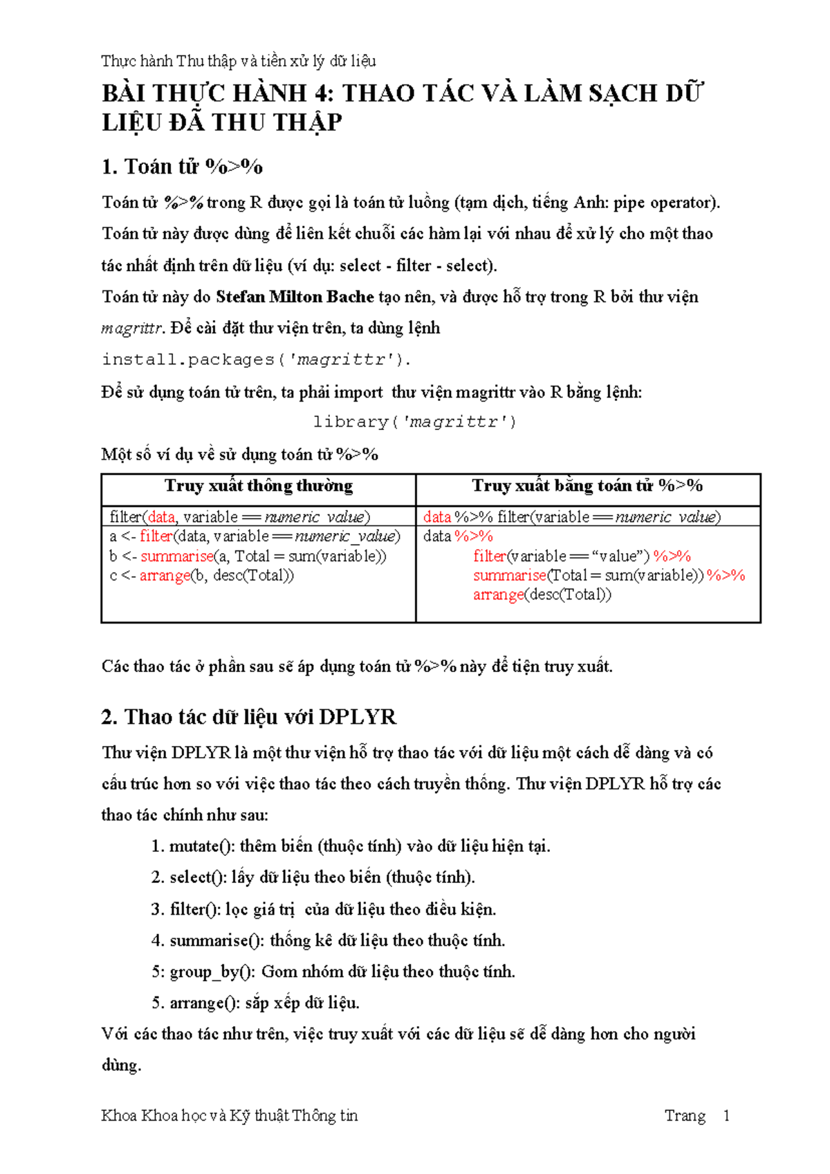 Bai thuc hanh 4 - BÀI THỰC HÀNH 4 : THAO TÁC VÀ LÀM SẠCH DỮ LIỆU ĐÃ THU THẬP 1. Toán tử %>% Toán ...