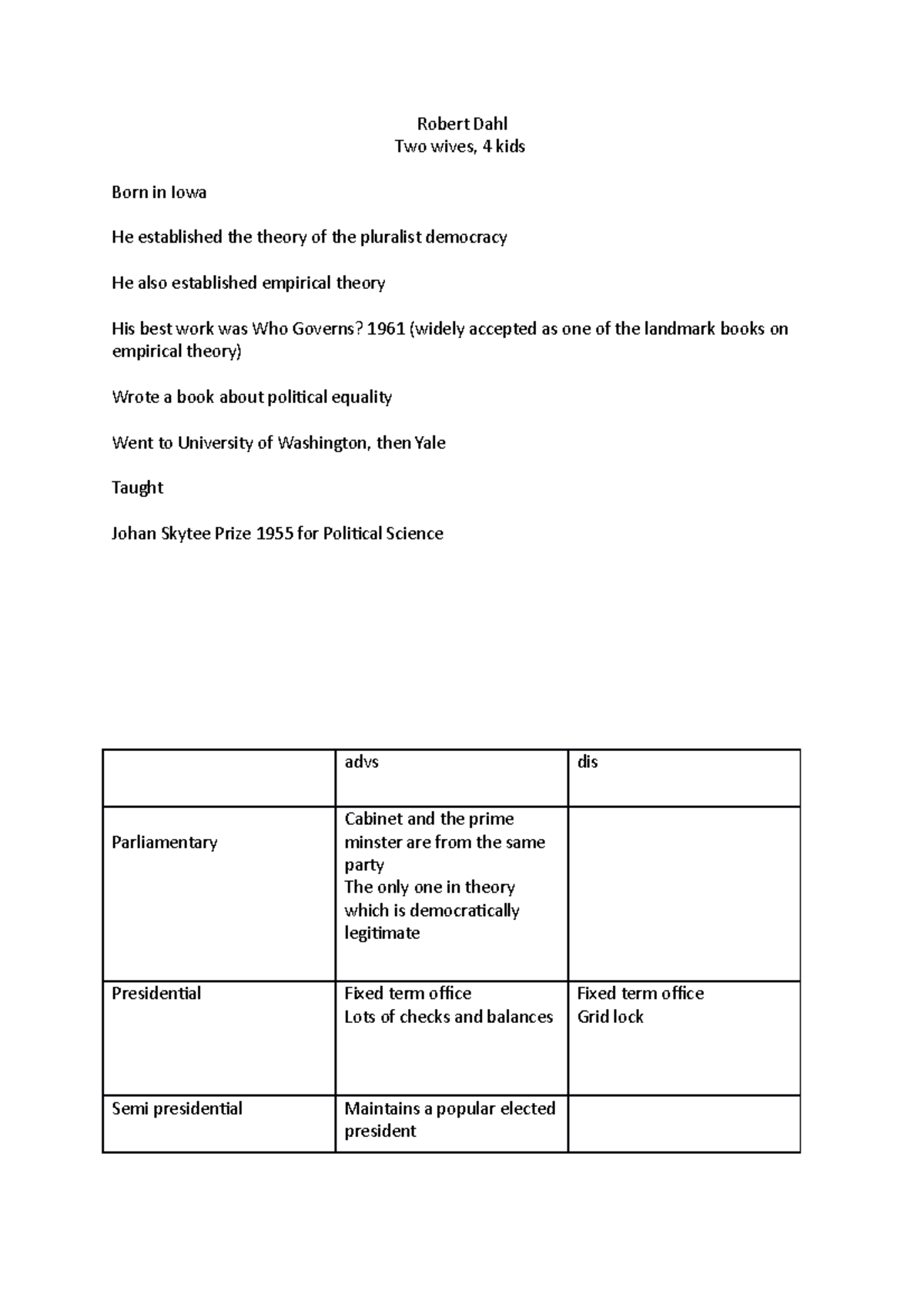 Robert Dahl - Robert Dahl Two wives, 4 kids Born in Iowa He established ...