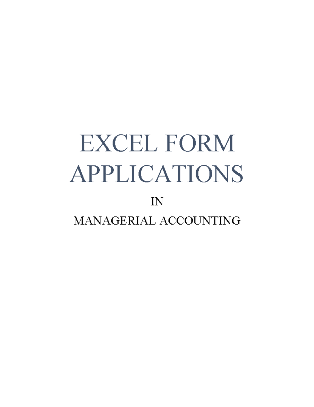 Applications of Excel in Managerial Accounting - EXCEL FORM ...