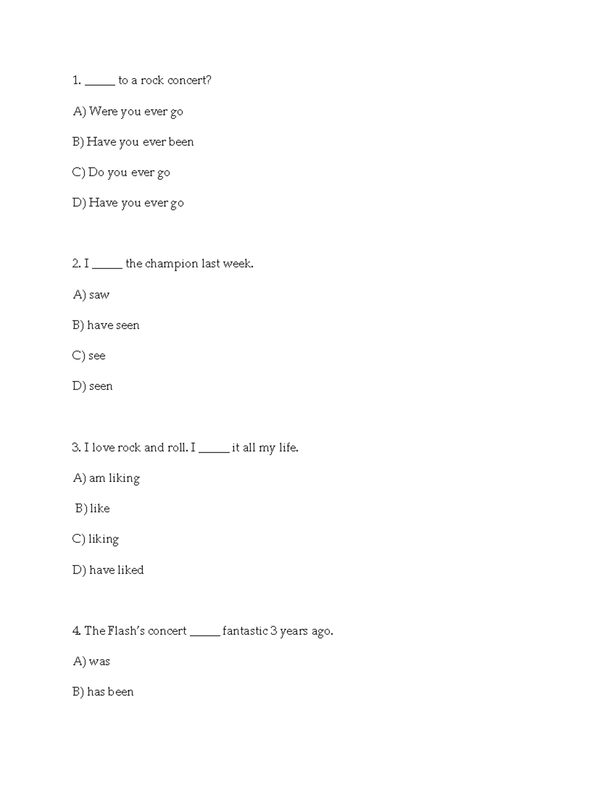 GT 1 - Grammar Test: GBA EPT Reviewer 1.7 - _____ to a rock concert? A ...