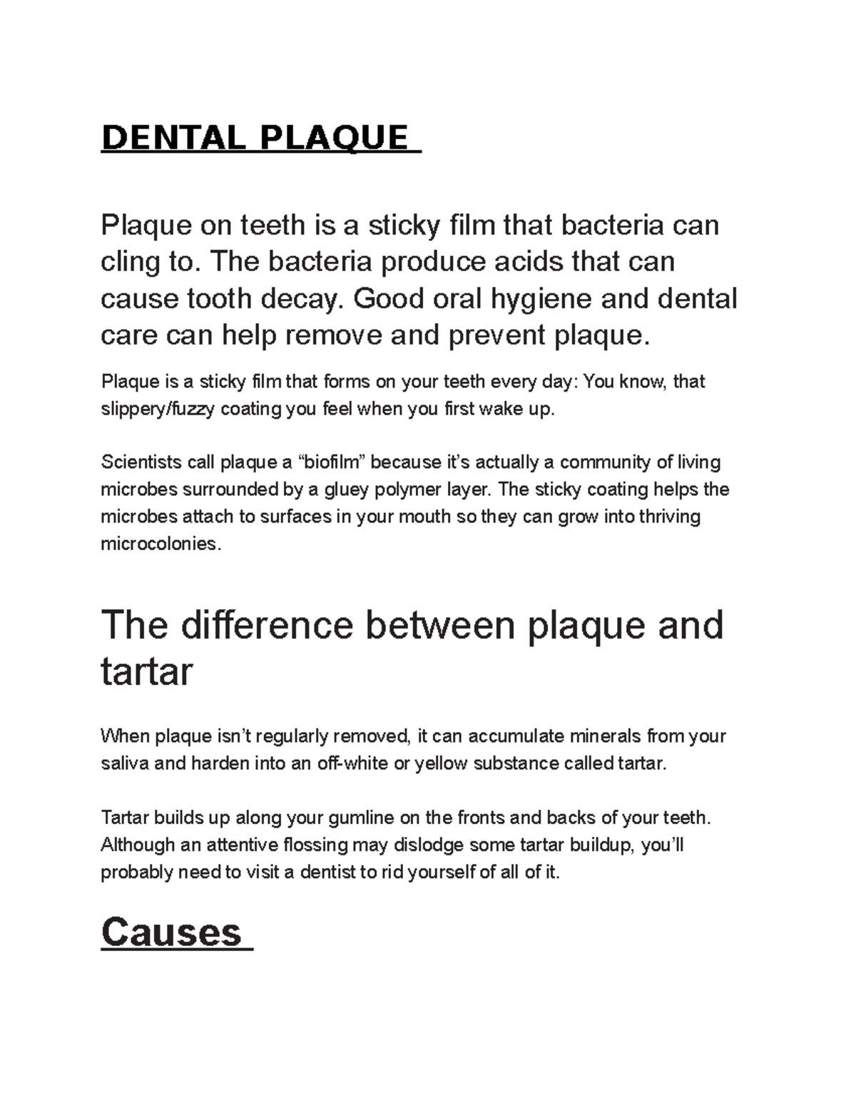 Dental plaque - DENTAL PLAQUE Plaque on teeth is a sticky film that ...